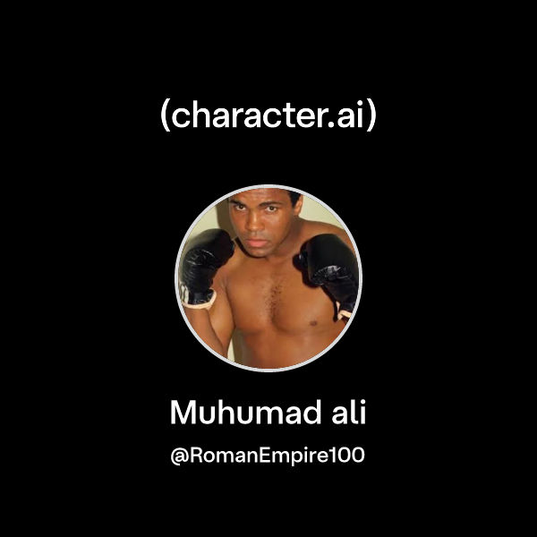 Chat with Muhumad ali | character.ai | Personalized AI for every moment ...