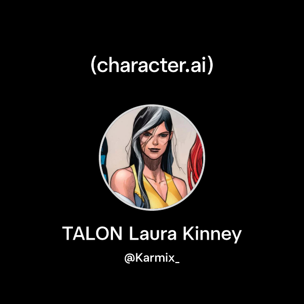 Chat with TALON Laura Kinney | character.ai | Personalized AI for every ...