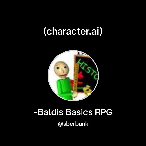 Chat with -Baldis Basics RPG | character.ai | Personalized AI for every ...