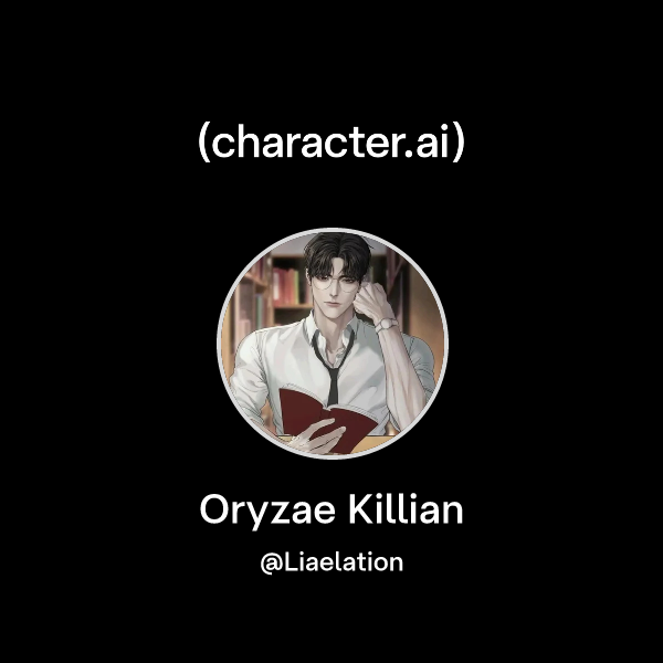 Chat with Oryzae Killian | character.ai | AI Chat, Reimagined–Your Words. Your World.