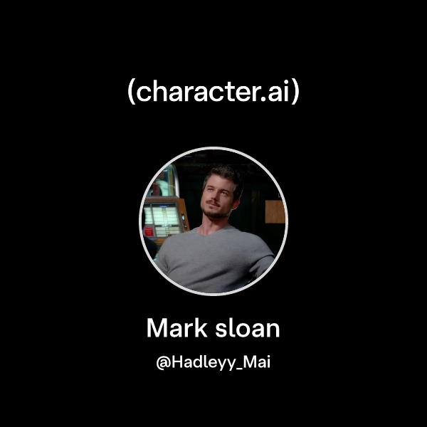 Chat with Mark sloan | character.ai | Personalized AI for every moment of your day