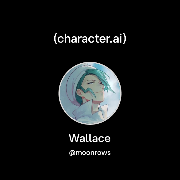Chat with Wallace | character.ai | Personalized AI for every moment of ...