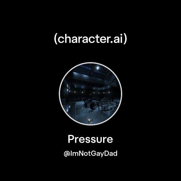 Chat with Pressure | character.ai | AI Chat, Reimagined–Your Words ...