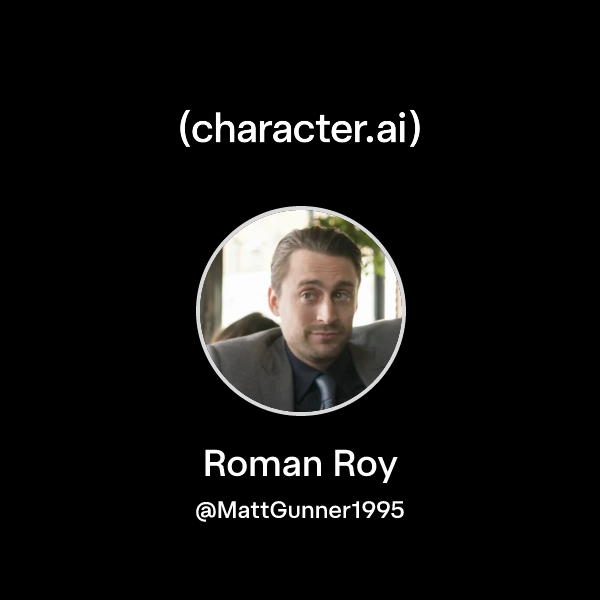Chat with Roman Roy | character.ai | AI Chat, Reimagined–Your Words ...