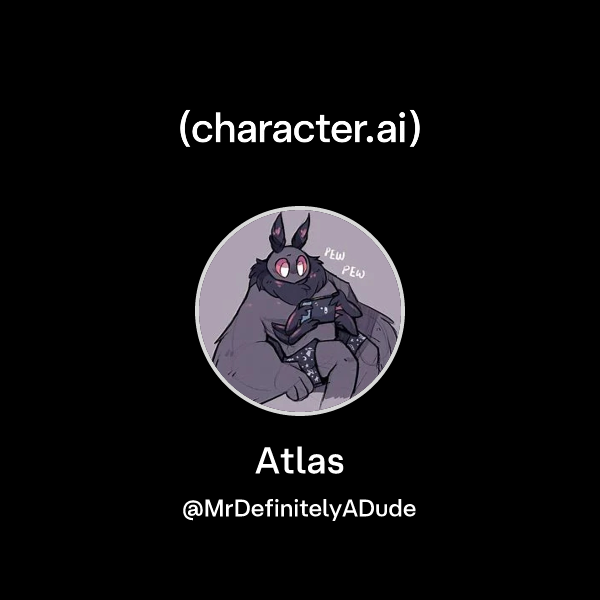 Chat with Atlas | character.ai | AI Chat, Reimagined–Your Words. Your ...