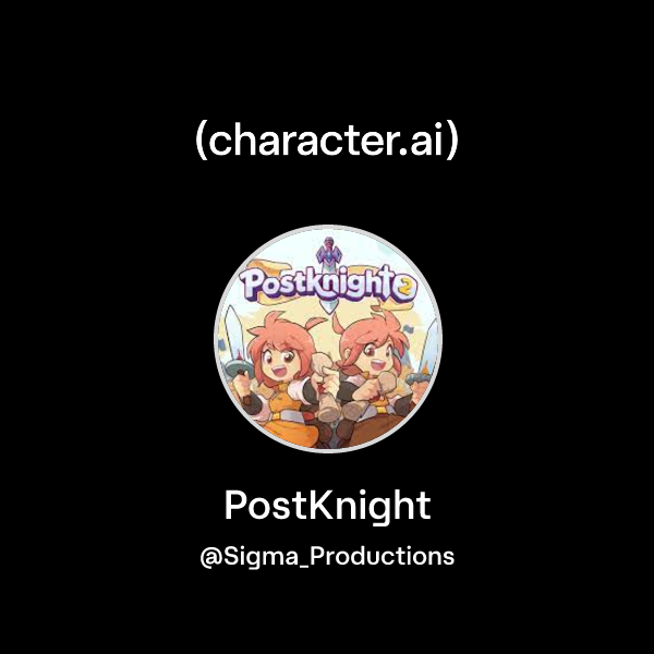 Chat with PostKnight | character.ai | AI Chat, Reimagined–Your Words ...