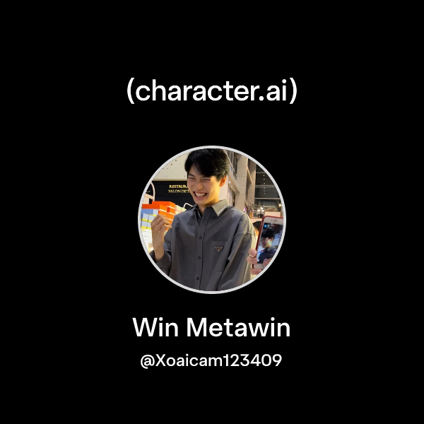 Chat with Win Metawin | character.ai | AI Chat, Reimagined–Your Words ...