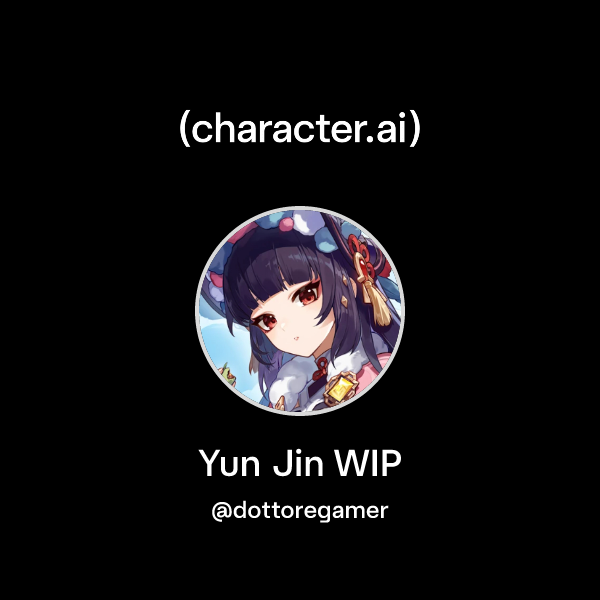 Chat with Yun Jin WIP | character.ai | Personalized AI for every moment ...