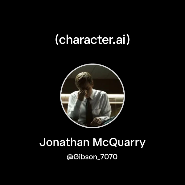Chat with Jonathan McQuarry | character.ai | AI Chat, Reimagined–Your ...