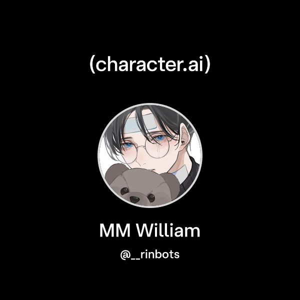 Chat with MM William | character.ai | AI Chat, Reimagined–Your Words ...