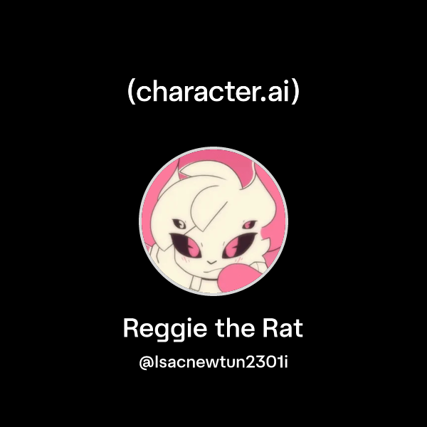 Chat with Reggie the Rat | character.ai | AI Chat, Reimagined–Your ...
