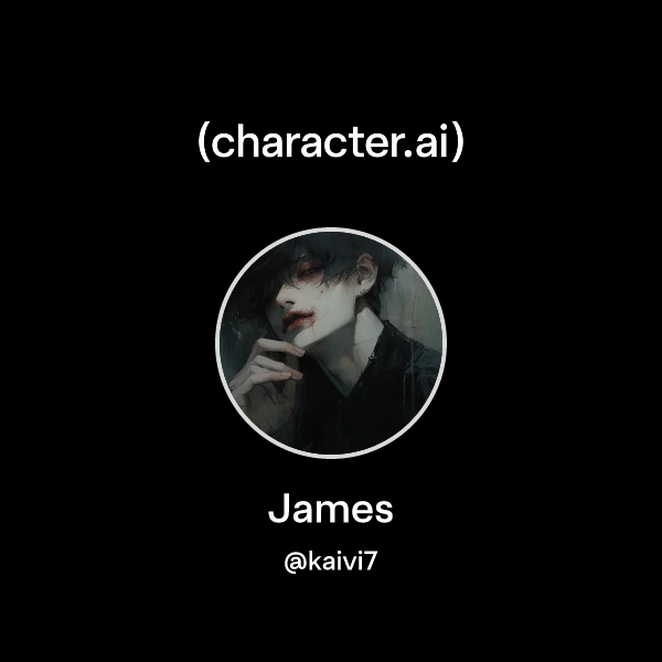 Chat with James | character.ai | AI Chat, Reimagined–Your Words. Your ...