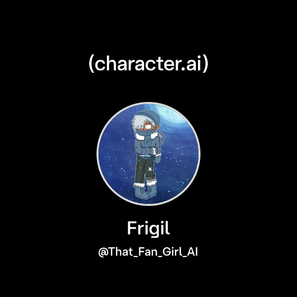 Chat with Frigil | character.ai | AI Chat, Reimagined–Your Words. Your ...