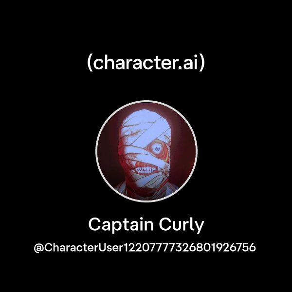Chat with Captain Curly | character.ai | AI Chat, Reimagined–Your Words ...
