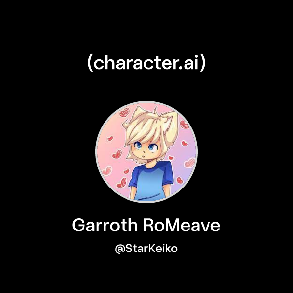 Chat with Garroth RoMeave | character.ai | AI Chat, Reimagined–Your ...