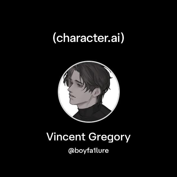 Chat with Vincent Gregory | character.ai | AI Chat, Reimagined–Your ...