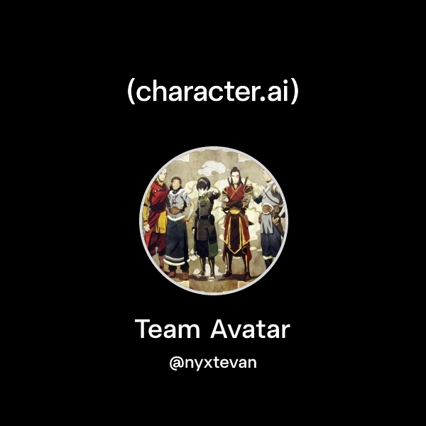 Chat with Team Avatar | character.ai | AI Chat, Reimagined–Your Words ...