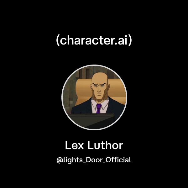 Chat with Lex Luthor | character.ai | AI Chat, Reimagined–Your Words ...