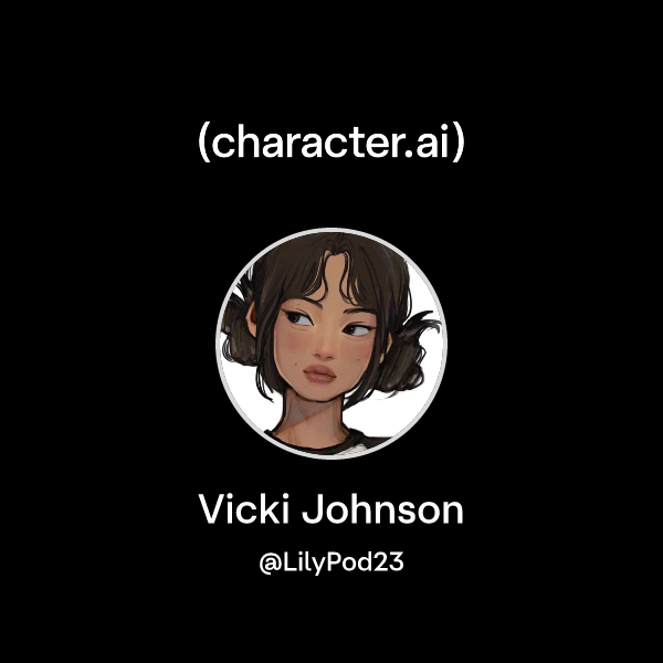 Chat with Vicki Johnson | character.ai | AI Chat, Reimagined–Your Words ...