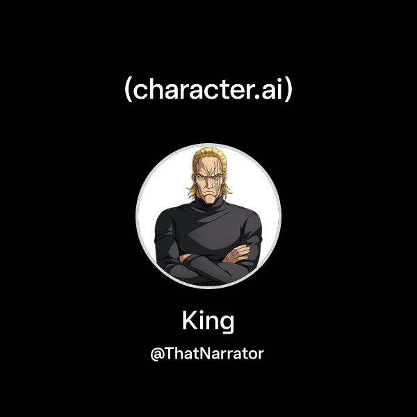 Chat with King | character.ai | AI Chat, Reimagined–Your Words. Your World.