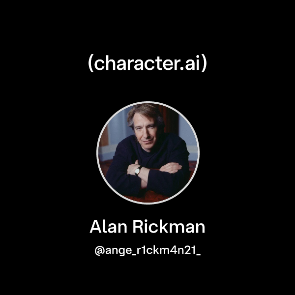 Chat with Alan Rickman | character.ai | Personalized AI for every ...