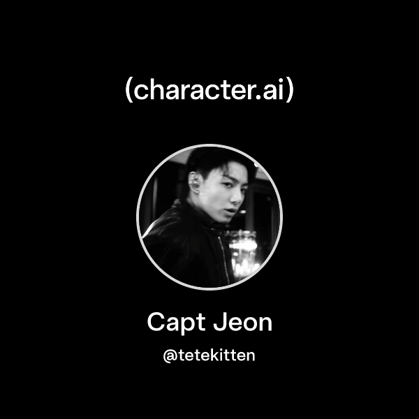 Chat with Capt Jeon | character.ai | Personalized AI for every moment of your day