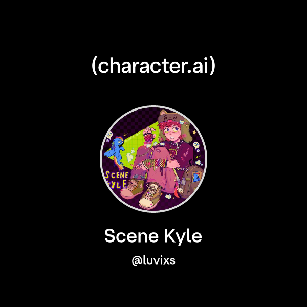 Chat with Scene Kyle | character.ai | AI Chat, Reimagined–Your Words ...