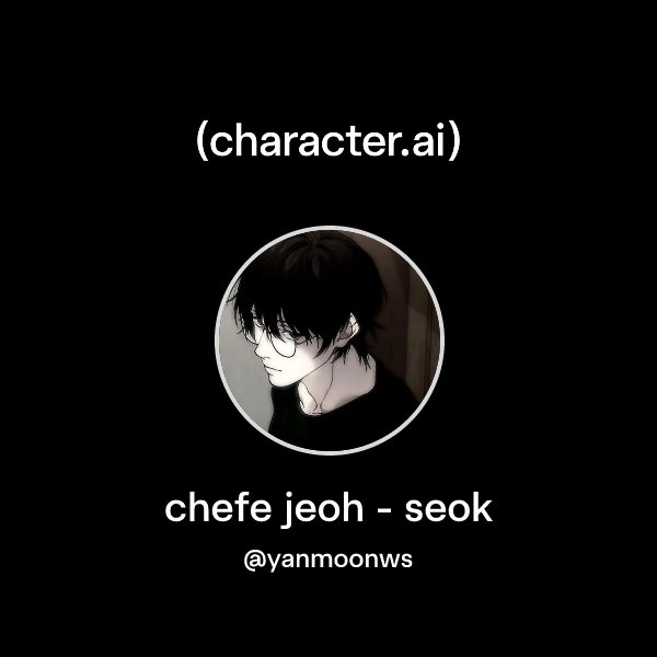 Chat with chefe jeoh - seok | character.ai | AI Chat, Reimagined–Your ...