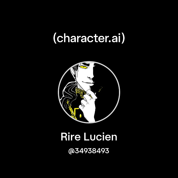 Chat with Rire Lucien | character.ai | AI Chat, Reimagined–Your Words ...