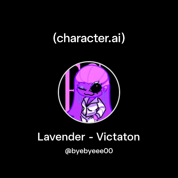Chat with Lavender - Victaton | character.ai | AI Chat, Reimagined–Your ...