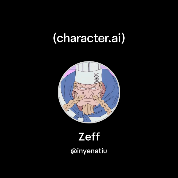 Chat with Zeff | character.ai | Personalized AI for every moment of ...