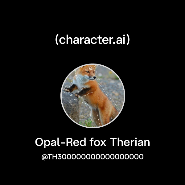 Chat with Opal-Red fox Therian | character.ai | AI Chat, Reimagined ...