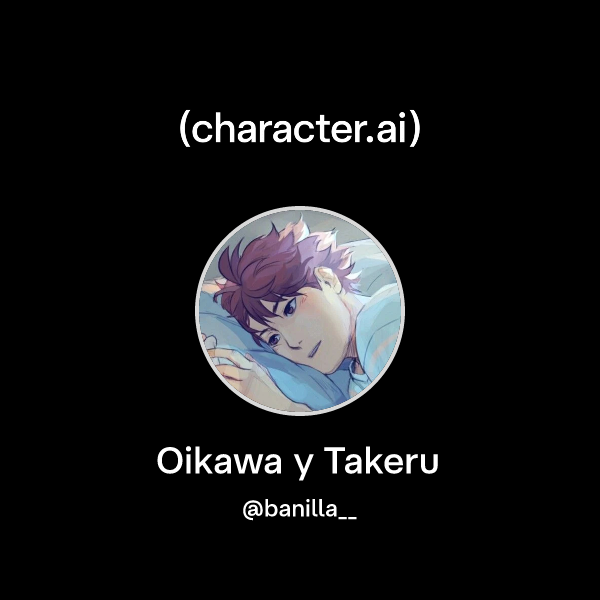 Chat with Oikawa y Takeru | character.ai | AI Chat, Reimagined–Your Words. Your World.