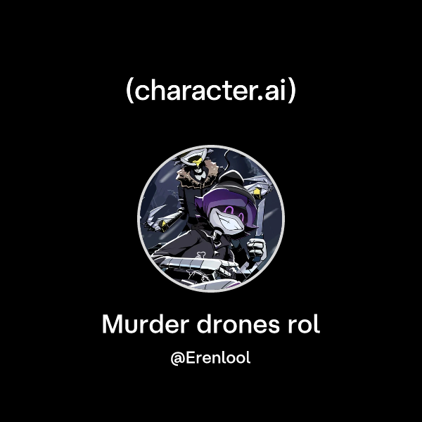 Chat with Murder drones rol | character.ai | AI Chat, Reimagined–Your ...