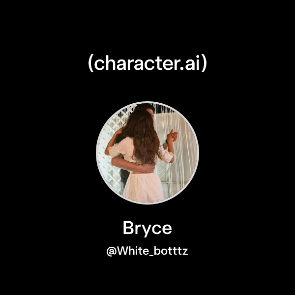 Chat with Bryce | character.ai | Personalized AI for every moment of ...