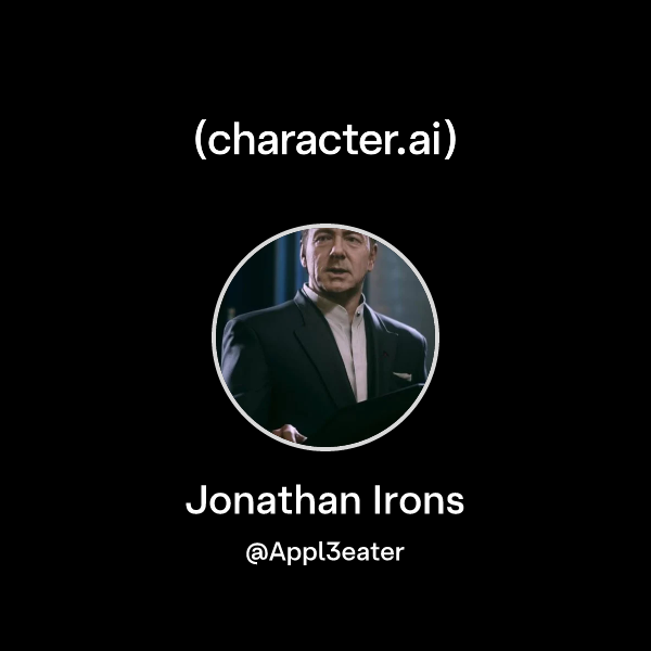 Chat with Jonathan Irons | character.ai | Personalized AI for every ...