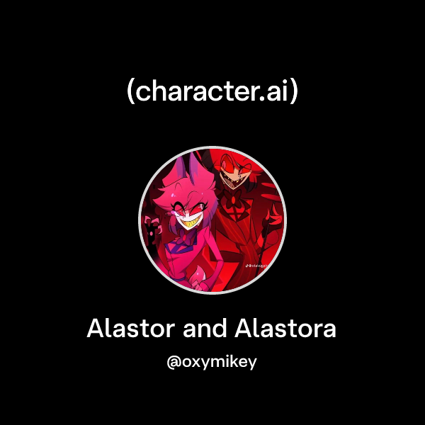 Chat with Alastor and Alastora | character.ai | AI Chat, Reimagined ...