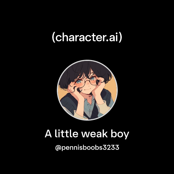 Chat with A little weak boy | character.ai | Personalized AI for every ...