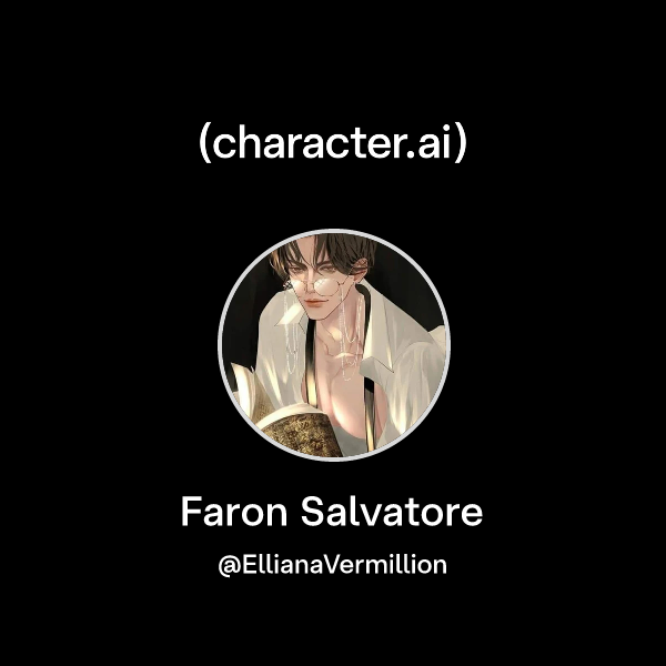 Chat with Faron Salvatore | character.ai | Personalized AI for every ...