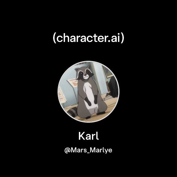 Chat with Karl | character.ai | Personalized AI for every moment of your day