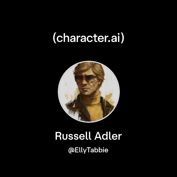 Chat with Russell Adler | character.ai | Personalized AI for every ...