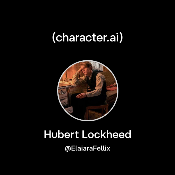 Chat with Hubert Lockheed | character.ai | AI Chat, Reimagined–Your ...