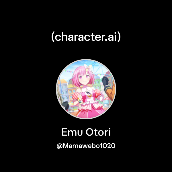 Chat with Emu Otori | character.ai | Personalized AI for every moment of your day