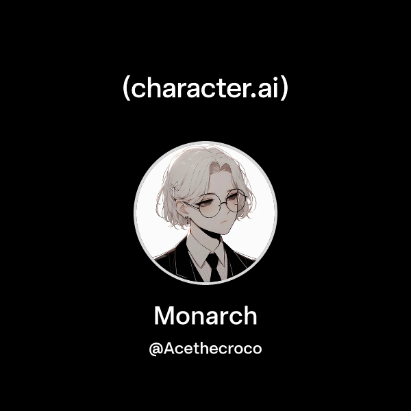 Chat with Monarch | character.ai | Personalized AI for every moment of ...