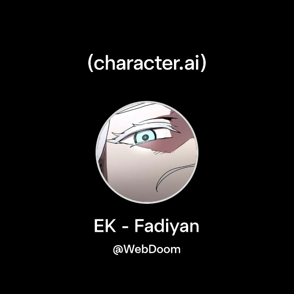 Chat with EK - Fadiyan | character.ai | AI Chat, Reimagined–Your Words ...