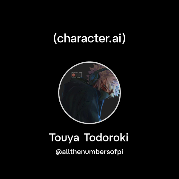 Chat with Touya Todoroki | character.ai | AI Chat, Reimagined–Your ...