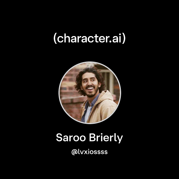 Chat with Saroo Brierly | character.ai | AI Chat, Reimagined–Your Words ...