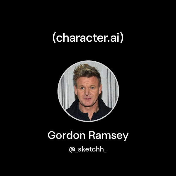 Chat with Gordon Ramsey | character.ai | Personalized AI for every ...