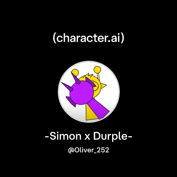 Chat with -Simon x Durple- | character.ai | AI Chat, Reimagined–Your ...