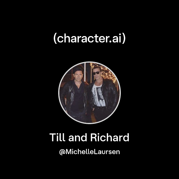 Chat with Till and Richard | character.ai | AI Chat, Reimagined–Your ...